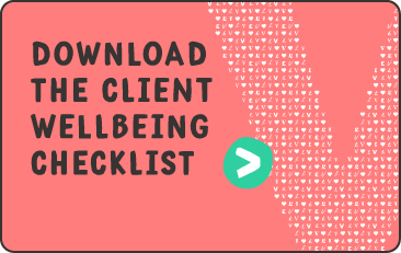 Download the client wellbeing checklist